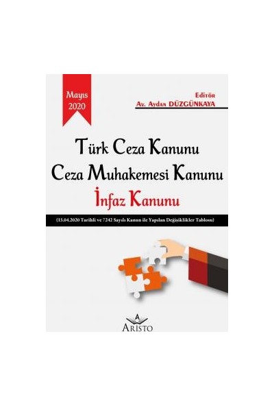 Türk Ceza Kanunu - Ceza Muhakemesi Kanunu - Infaz Kanunu - Aydan Düzgünkaya Türk Ceza Kanunu - Ceza Muhakemesi Kanunu - Infaz Kanunu - Aydan Düzgünkaya
