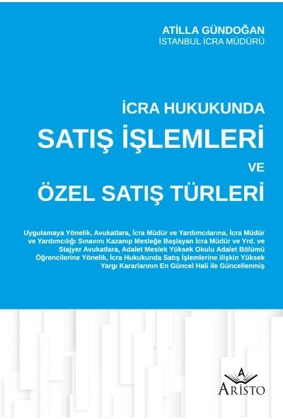 Icra Hukukunda Satış Işlemleri ve Özel Satış Türleri - Atilla Gündoğan