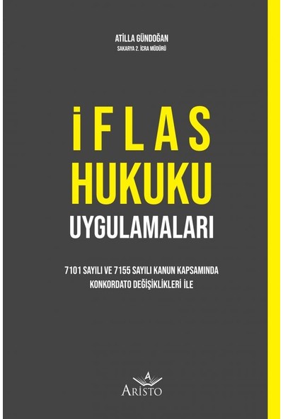 Iflas Hukuku Uygulamaları - Atilla Gündoğan