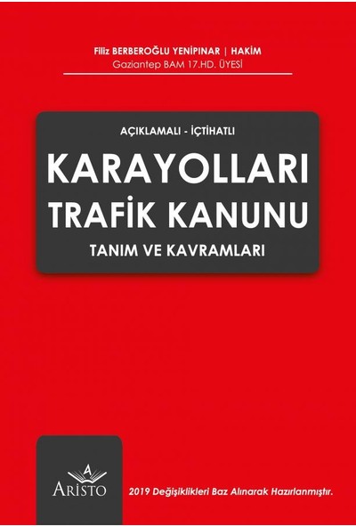 Karayolları Trafik Kanunu Tanım ve Kavramları - Filiz Berberoğlu Yenipınar Karayolları Trafik Kanunu Tanım ve Kavramları - Filiz Berberoğlu Yenipınar