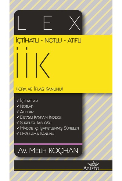 Lex Icra ve Iflas Kanunu (Iik) - Melih Koçhan Lex Icra ve Iflas Kanunu (Iik) - Melih Koçhan