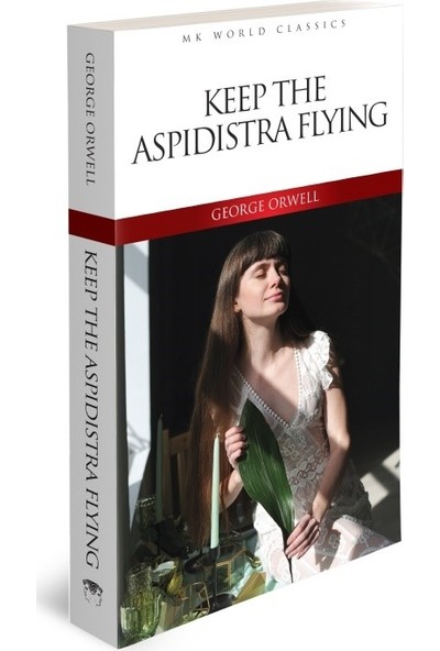 Keep The Aspidistra Flying - İngilizce Klasik Roman - George Orwell
