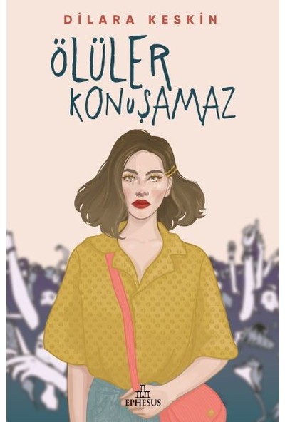 Ölüler Konuşamaz - Dilara Keskin