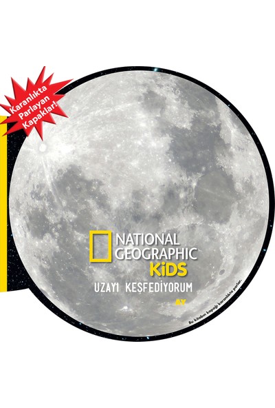 National Geographic Kids - Uzayı Keşfediyorum - Ay National Geographic Kids - Uzayı Keşfediyorum - Ay