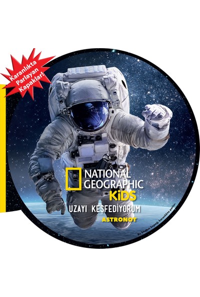 National Geographic Kids - Uzayı Keşfediyorum - Astronot