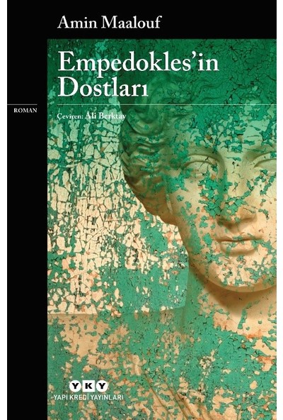 Empedokles'in Dostları - Amin Maalouf Empedokles'in Dostları - Amin Maalouf