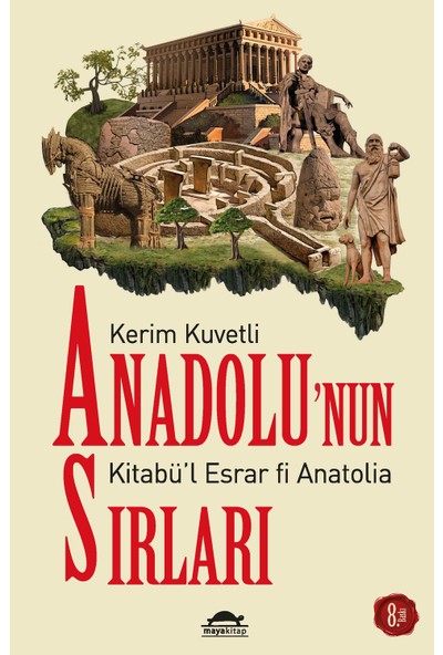 Anadolu’Nun Sırları - Kerim Kuvetli