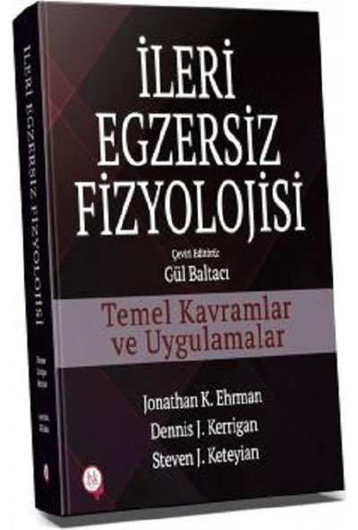 Hipokrat Kitabevi Ileri Egzersiz Fizyolojisi - Gül Baltacı Hipokrat Kitabevi Ileri Egzersiz Fizyolojisi - Gül Baltacı