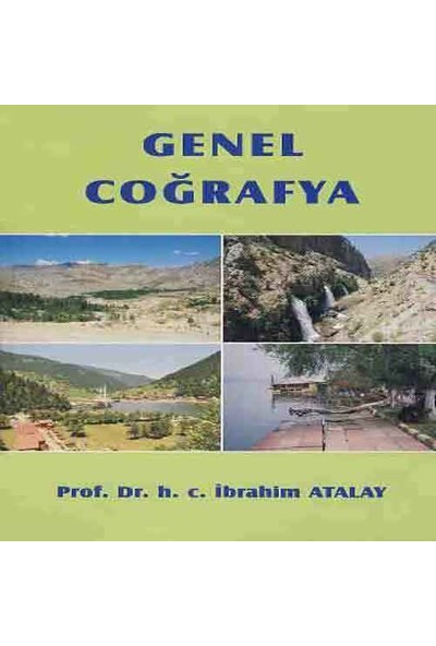 Genel Coğrafya - İbrahim Atalay Genel Coğrafya - İbrahim Atalay