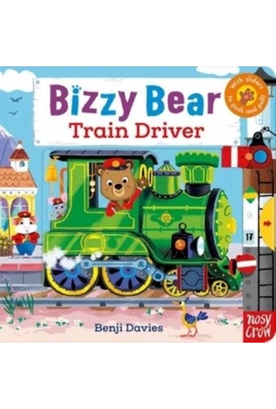 Bizzy Bear: Train Driver - Benji Davies