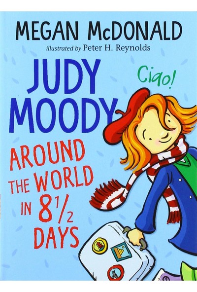 Judy Moody: Around the World in 8 1/2 Days - Megan McDonald Judy Moody: Around the World in 8 1/2 Days - Megan McDonald