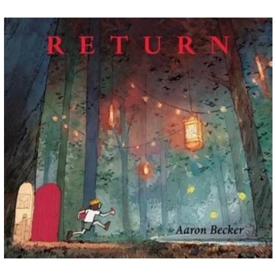 Return (Journey Trilogy) - Aaron Becker Kitabı ve Fiyatı