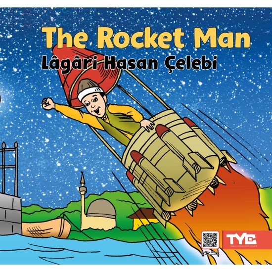The Rocket Man Lagari Hasan Çelebi - Ayşe Hale Ortadeveci Kitabı