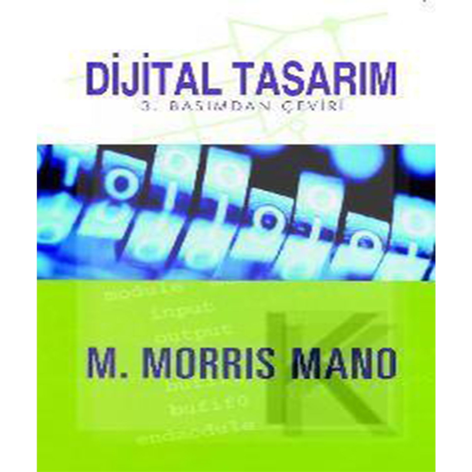 Dijital Tasarım - M. Morris Mano Kitabı ve Fiyatı - Hepsiburada
