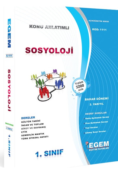 Egem Yayınları 1. Sınıf Sosyoloji Konu Anlatımlı Soru Bankası Bahar Dönemi (2. Yarıyıl) Egem Yayınları 1. Sınıf Sosyoloji Konu Anlatımlı Soru Bankası Bahar Dönemi (2. Yarıyıl)