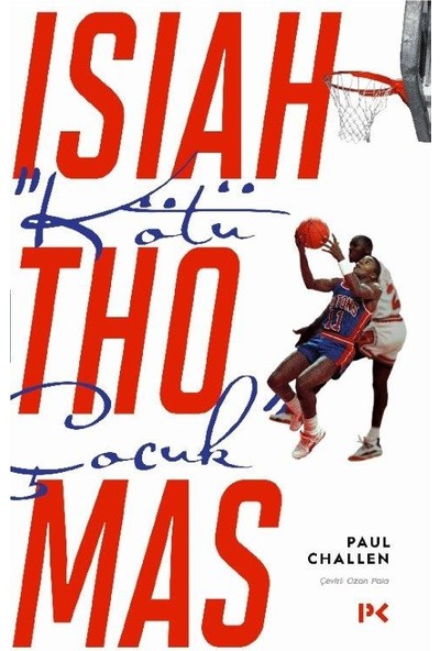 Kötü Çocuk Isiah Thomas - Paul Challen