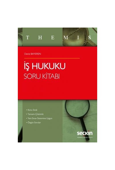 Seçkin Yayıncılık Themis İş Hukuku Soru Bankası - Deniz Bayeren