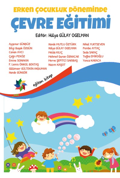 Erken Çocukluk Döneminde Çevre Eğitimi Erken Çocukluk Döneminde Çevre Eğitimi