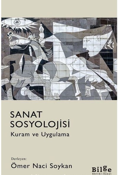 Sanat Sosyolojisi Kuram ve Uygulama - Ömer Naci Soykan Sanat Sosyolojisi Kuram ve Uygulama - Ömer Naci Soykan