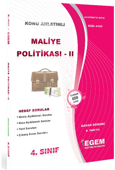Egem Yayınları Maliye Politikası - Iı Konu Anlatımlı Soru Bankası - Bahar Dönemi (8. Yarıyıl) Egem Yayınları Maliye Politikası - Iı Konu Anlatımlı Soru Bankası - Bahar Dönemi (8. Yarıyıl)