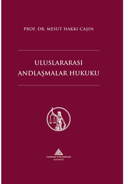 Uluslararası Andlaşmalar Hukuku - Mesut Hakkı Caşın