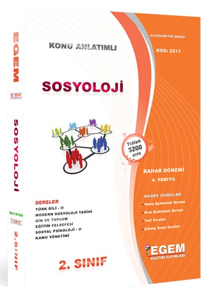 Egem Yayınları 2. Sınıf Sosyoloji Konu Anlatımlı Soru Bankası Bahar Dönemi(4. Yarıyıl) Egem Yayınları 2. Sınıf Sosyoloji Konu Anlatımlı Soru Bankası Bahar Dönemi(4. Yarıyıl)