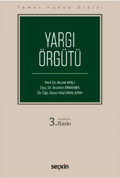 Yargı Örgütü - Murat Atalı - Ibrahim Ermenek - Hilal Ünal Kaya Yargı Örgütü - Murat Atalı - Ibrahim Ermenek - Hilal Ünal Kaya