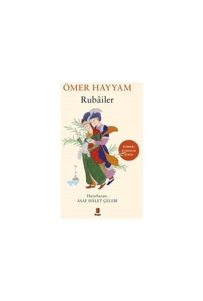 Ömer Hayyam Rubâiler - Asaf Hâlet Çelebi