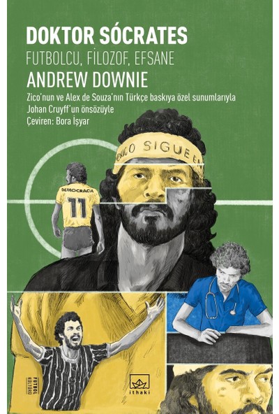 Doktor Socrates: Futbolcu, Filizof, Efsane - Andrew Downie