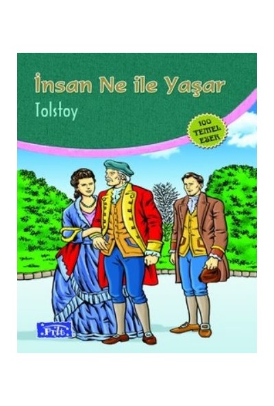 İnsan Ne İle Yaşar - Tolstoy İnsan Ne İle Yaşar - Tolstoy