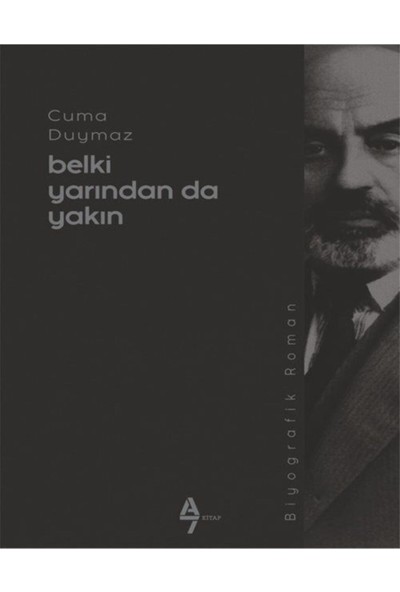 Belki Yarından Da Yakın -Cuma Duymaz Belki Yarından Da Yakın -Cuma Duymaz