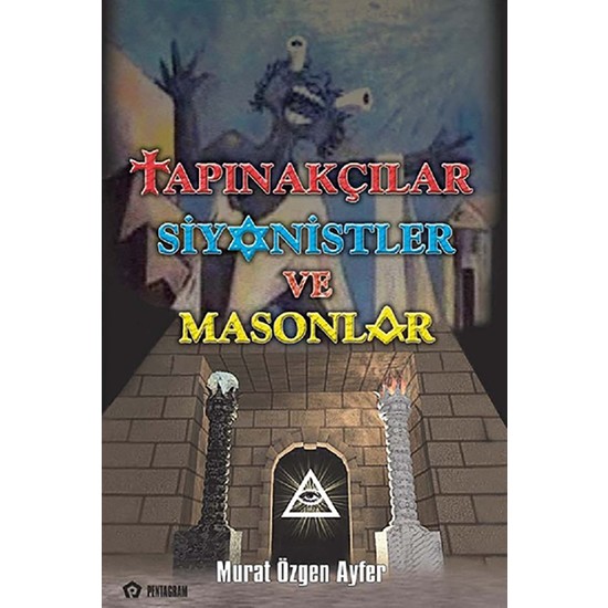 Tapınakçılar Siyonistler ve Masonlar - Murat Özgen Ayfer Kitabı