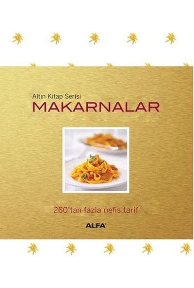 Makarnalar - 260'Tan Fazla Nefis Tarif (Ciltli) -Kolektif