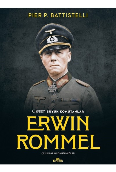 Erwin Rommel - Pier P. Battistelli Erwin Rommel - Pier P. Battistelli