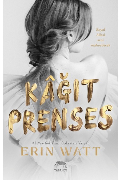 Kâğıt Prenses - Erin Watt