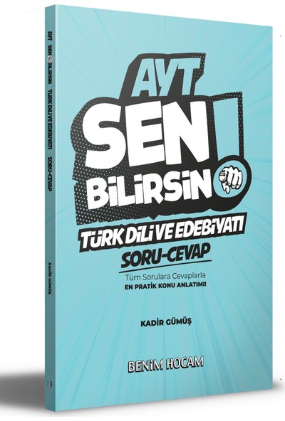Benim Hocam Yayınları AYT Türk Dili Ve Edebiyatı Sen Bilirsin Soru-Cevap Kitabı - Kadir Gümüş Benim Hocam Yayınları AYT Türk Dili Ve Edebiyatı Sen Bilirsin Soru-Cevap Kitabı - Kadir Gümüş