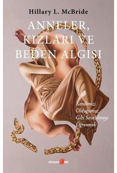 Anneler, Kızları Ve Beden Algısı - Hillary L. Mcbride