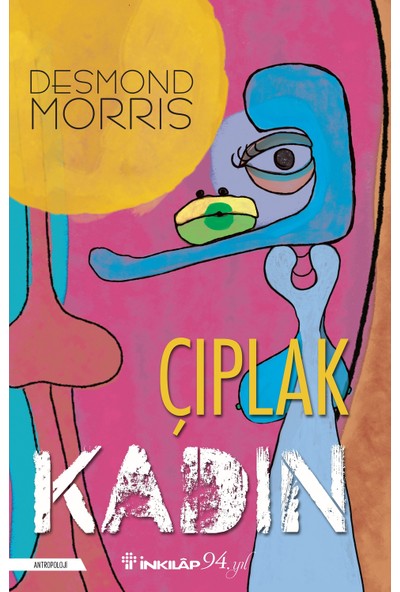 Çıplak Kadın - Desmond Morris Çıplak Kadın - Desmond Morris