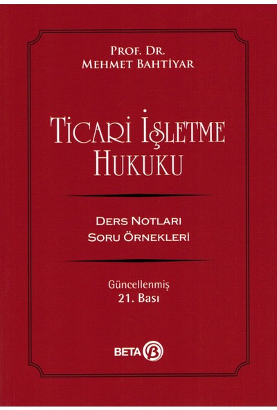 Ticari Işletme Hukuku - Mehmet Bahtiyar