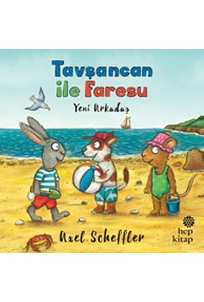 Hep Kitap Tavşancan ile Faresu Yeni Arkadaş Hep Kitap Tavşancan ile Faresu Yeni Arkadaş