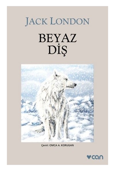 Beyaz Diş - Jack London Beyaz Diş - Jack London