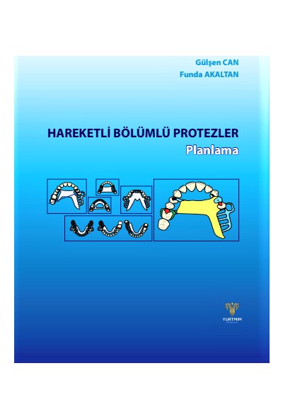 Hareketli Bölümlü Protezler Planlama Hareketli Bölümlü Protezler Planlama