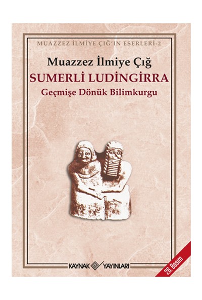 Sumerli Ludingirra - Muazzez İlmiye Çığ