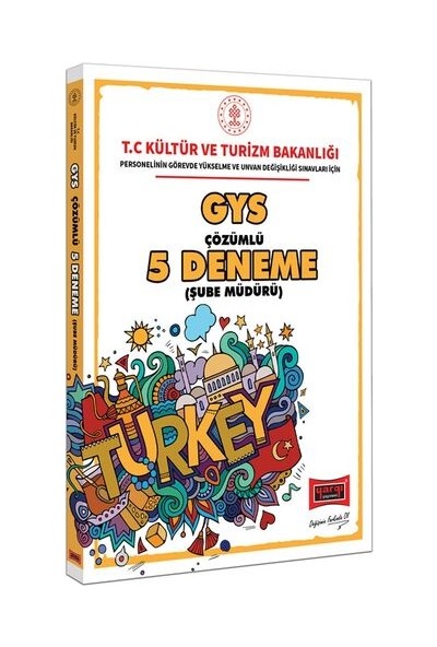 Yargı Yayınevi GYS T.C. Kültür ve Turizm Bakanlığı Şube Müdürü İçin Çözümlü 5 Deneme Yargı Yayınevi GYS T.C. Kültür ve Turizm Bakanlığı Şube Müdürü İçin Çözümlü 5 Deneme