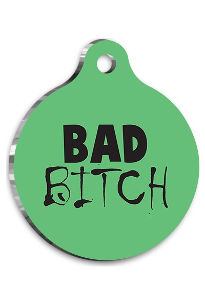 Pet Tag Art Bad B*tch Kedi Köpek Künyesi Medium 2,6 x 3,8 cm Pet Tag Art Bad B*tch Kedi Köpek Künyesi Medium 2,6 x 3,8 cm