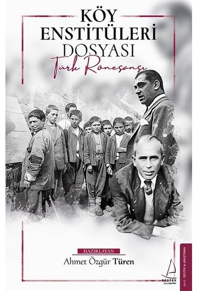 Köy Enstitüleri Dosyası - Ahmet Özgür Türen