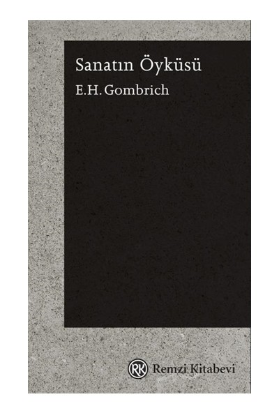 Sanatın Öyküsü - E. H. Gombrich