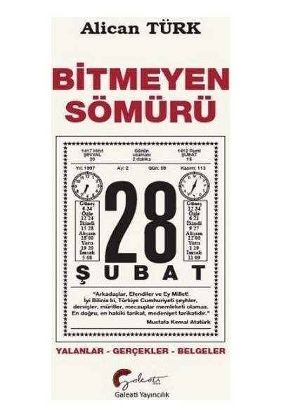 Bitmeyen Sömürü 28 Şubat Yalanlar-Gerçekler-Belgeler - Alican Türk Bitmeyen Sömürü 28 Şubat Yalanlar-Gerçekler-Belgeler - Alican Türk
