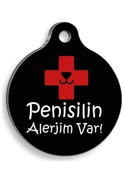 Pet Tag Art Penisilin Alerjim Var Yuvarlak Kedi ve Köpek Künyesi