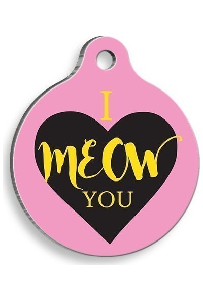 Pet Tag Art Aşk Serisi Seni Seviyomiyav Yuvarlak Kedi Künyesi
